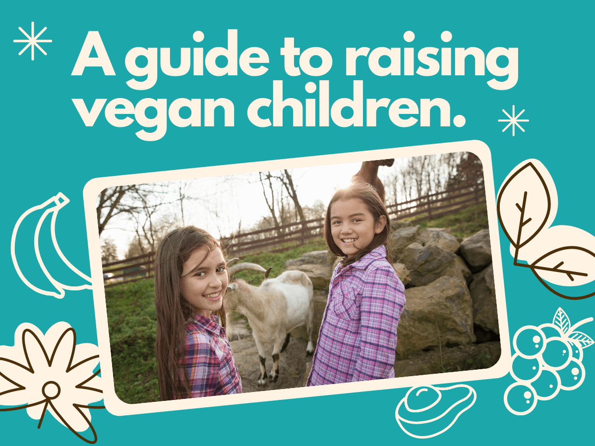 Guide to Raising Vegan Children - Vkind